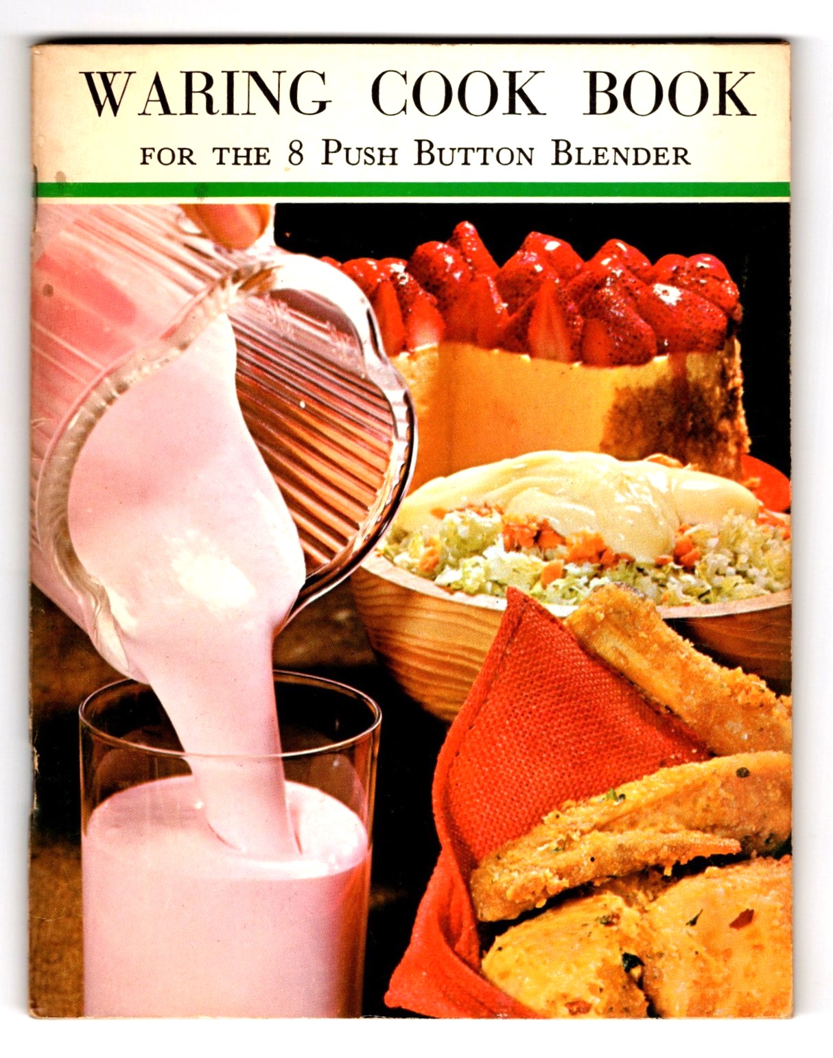 Waring Cook Book : For the 8 Push Button Blender