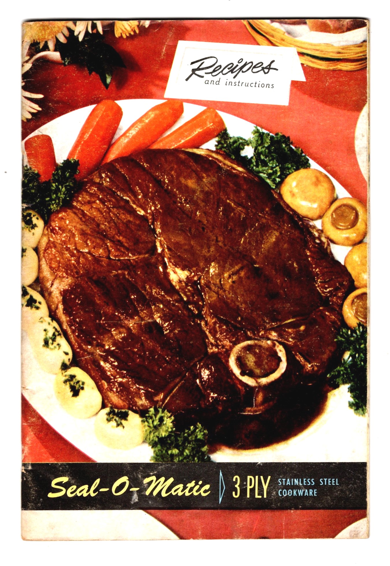 Recipes and Instructions : Seal-O-Matic 3-Ply Stainless Steel Cookware