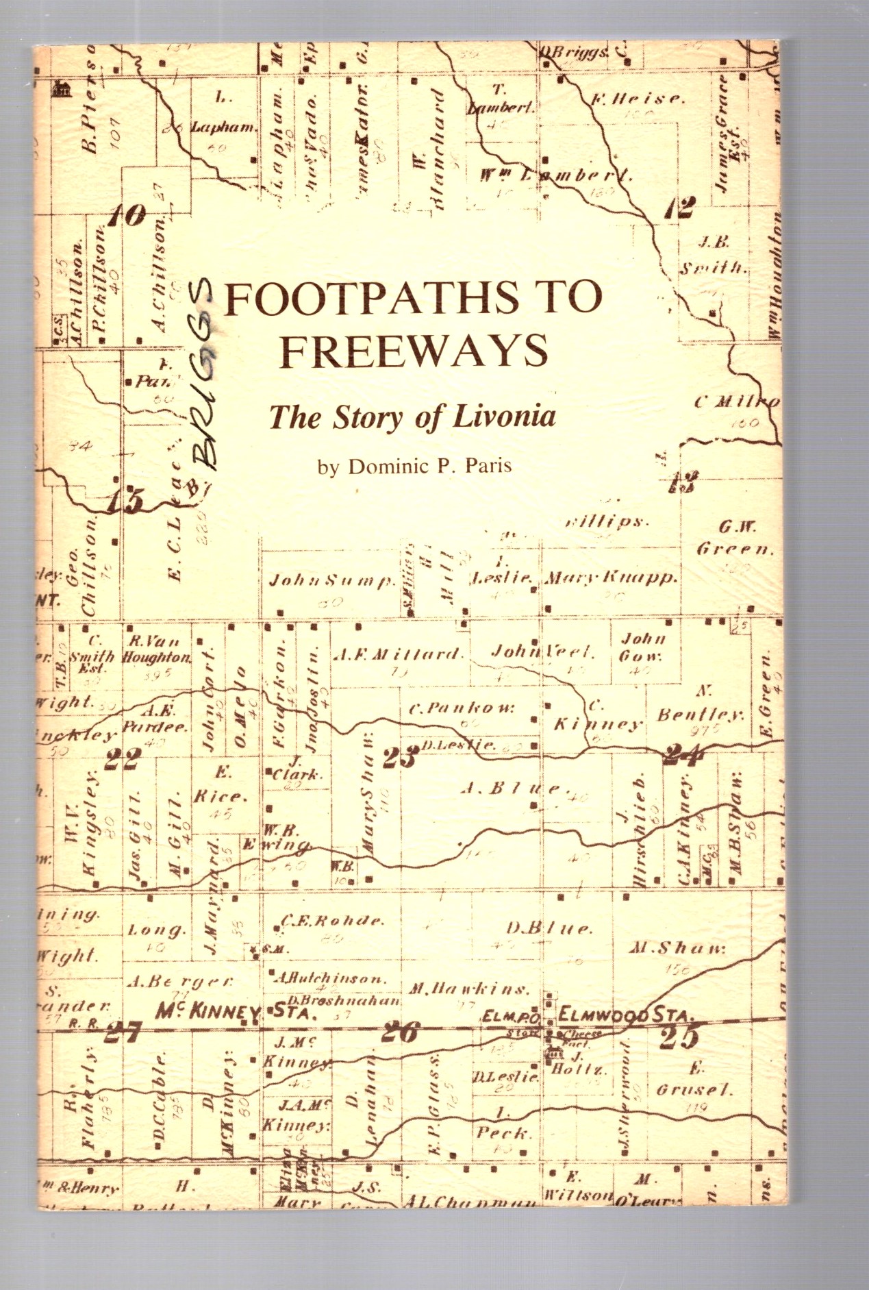 Footpaths to Freeways : The Story of Livonia (Michigan History)